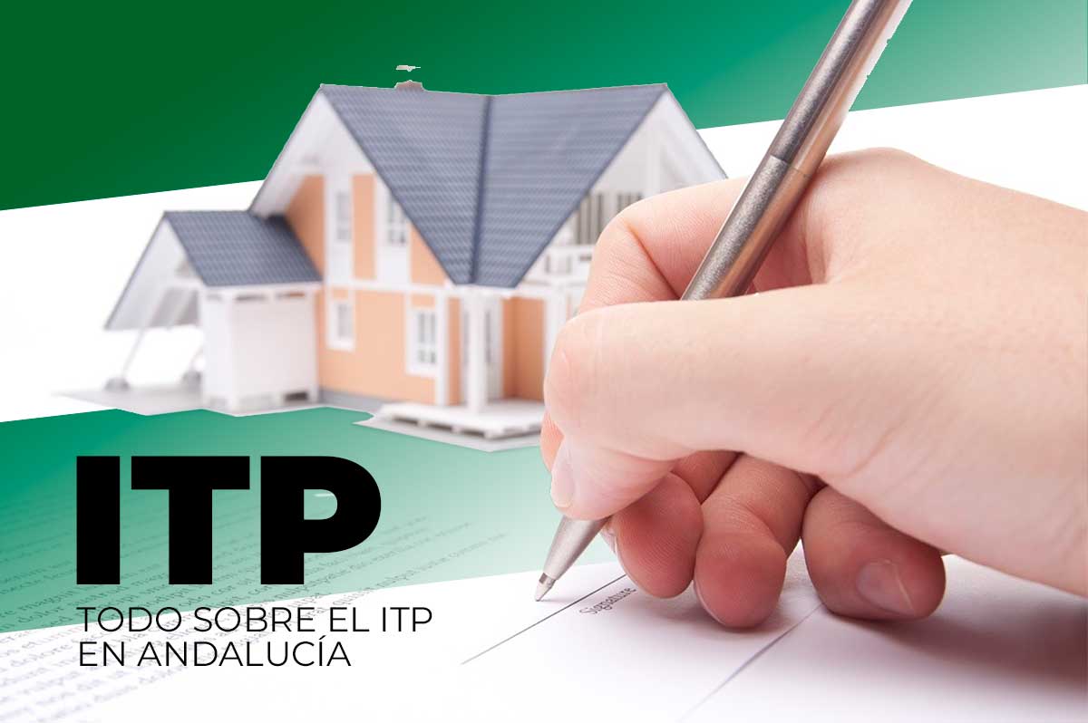 ITP en Andalucía: Qué es el ITP? - Andalucia Realty